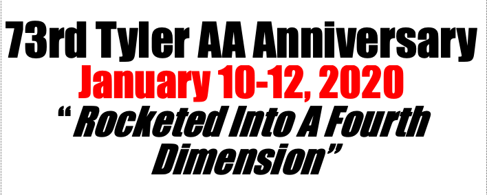 73rd Annual Tyler AA Anniversary – AA Central Service Office, Tyler, TX